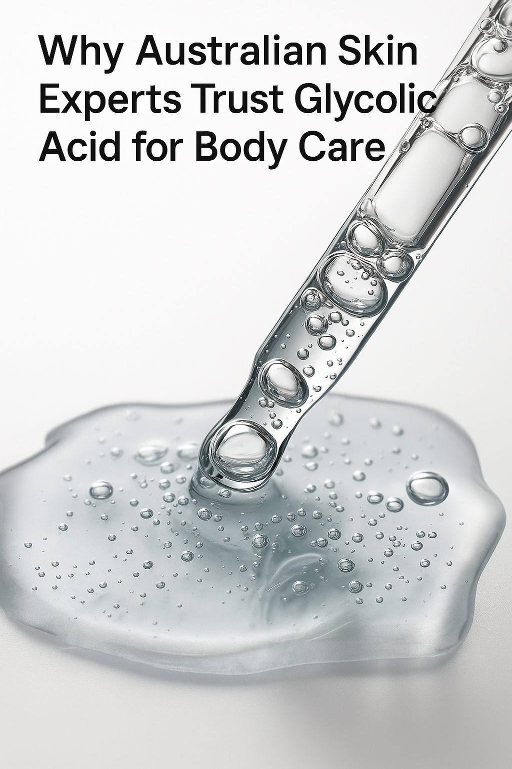 Why Australian Skin Experts Trust Glycolic Acid for Body Care – The Lotion